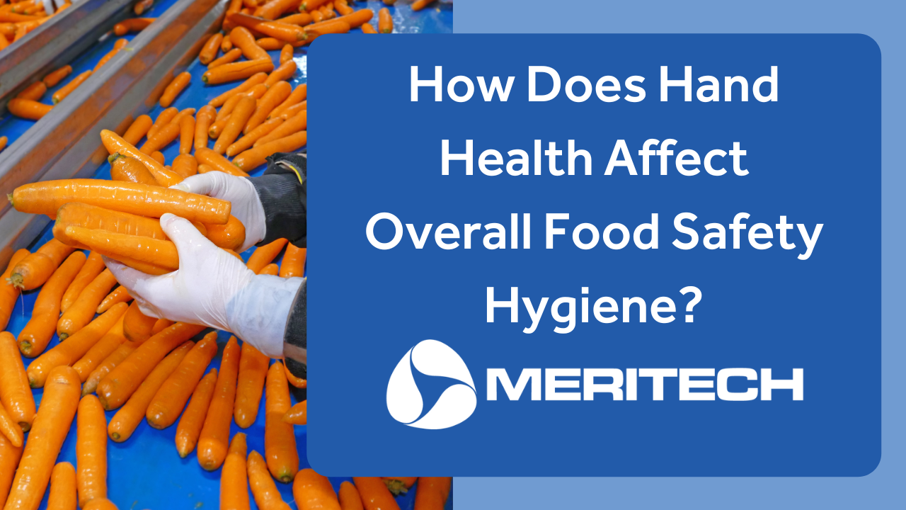 How Does Hand Health Affect Overall Food Safety Hygiene?