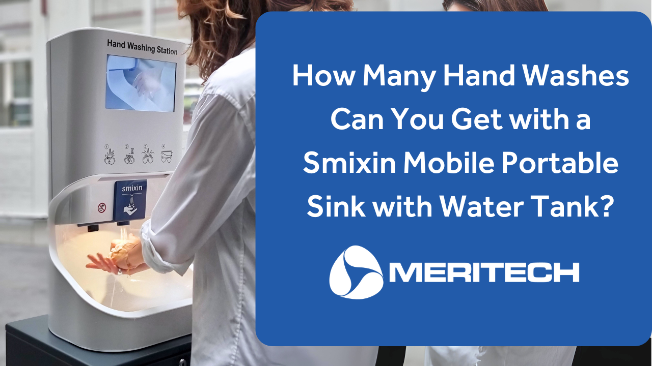 How Many Hand Washes Can You Get with a Smixin Mobile Portable Sink ...