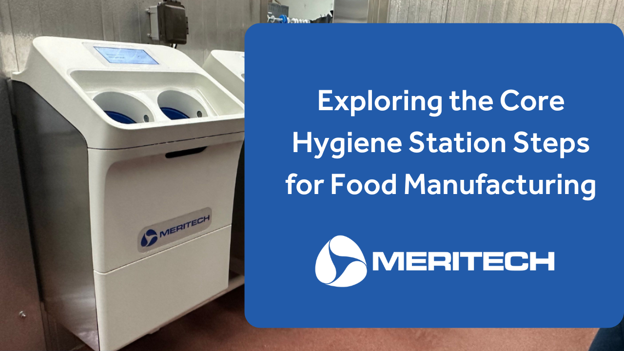 Exploring the Core Hygiene Station Steps for Food Manufacturing