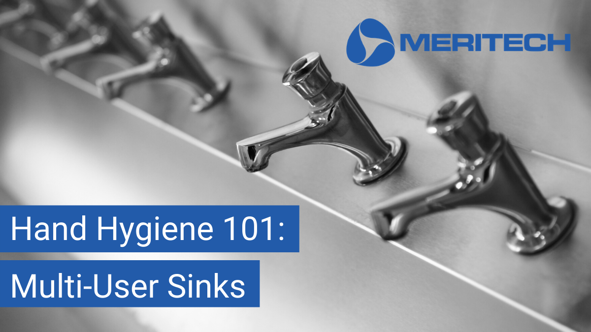 Hand Hygiene 101: Multi-User Sinks