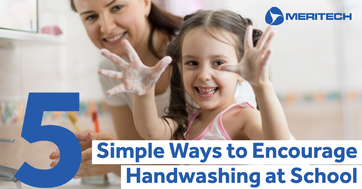 5 Simple Ways to Encourage Hand Hygiene at School