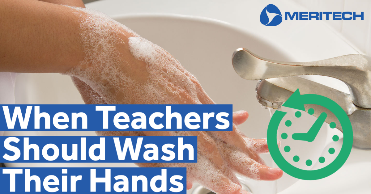 When Should You Wash Your Hands as a Teacher?